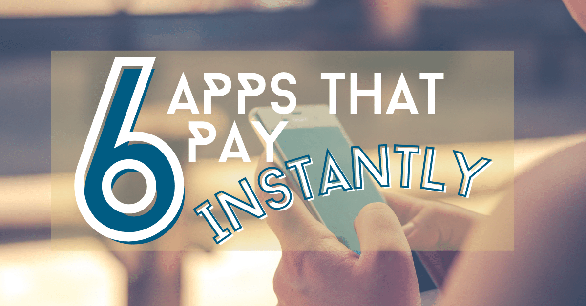 6 Apps That Pay Instantly | Net Pay Advance